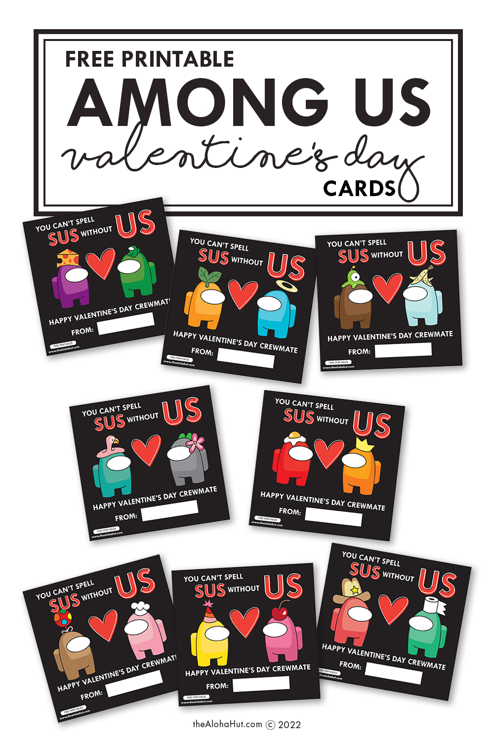 Epic AMONG US Valentine's Day Cards - Free Printable - The Aloha Hut